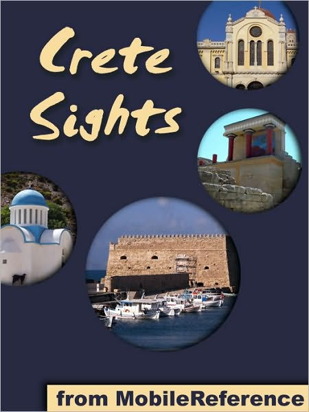 Crete Sights: a travel guide to the top 20 attractions and beaches in ...