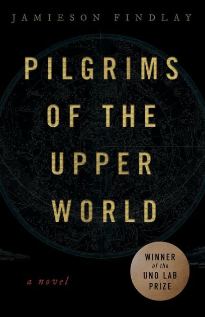 Pilgrims of the Upper World by Jamieson Findlay, Paperback | Barnes ...