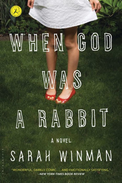 When God Was a Rabbit: A Novel by Sarah Winman | eBook | Barnes & Noble®