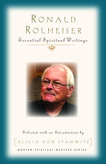 Ronald Rolheiser: Essential Writings by Ronald Rolheiser, Paperback ...