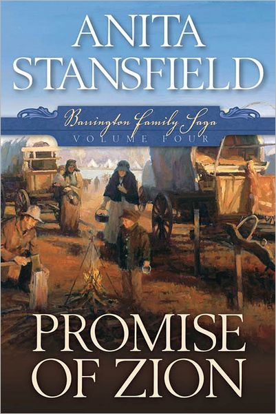 Barrington Family Saga, Vol. 4: Promise of Zion by Anita Stansfield ...