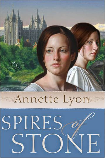 Spires of Stone by Annette Lyon | eBook | Barnes & Noble®