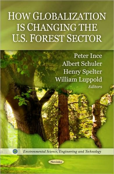 How Globalization is Changing the U.S. Forest Sector by Peter Ince ...