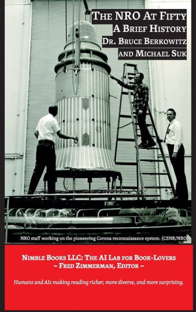 The NRO At Fifty by Bruce Berkowitz, Michael Suk, Hardcover | Barnes ...