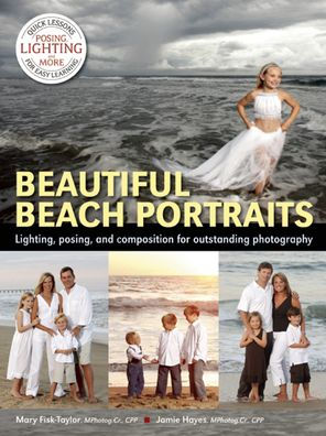 Beautiful Beach Portraits: Lighting, Posing, and Composition for ...