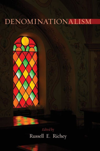 Denominationalism by Russell E. Richey | eBook | Barnes & Noble®