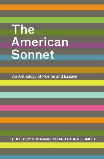 The American Sonnet: An Anthology of Poems and Essays by Dora Malech ...