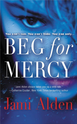 Beg for Mercy by Jami Alden | NOOK Book (eBook) | Barnes & Noble®