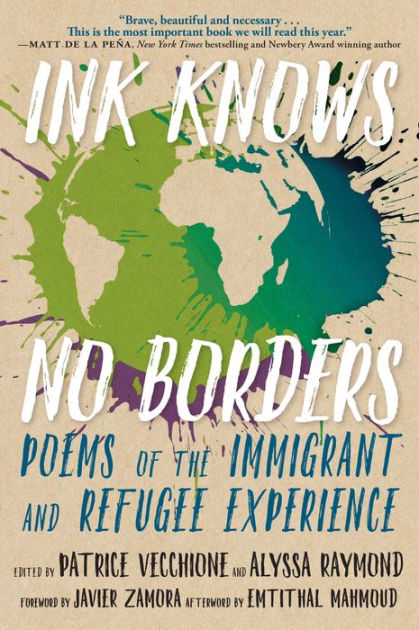 Ink Knows No Borders: Poems of the Immigrant and Refugee Experience by ...