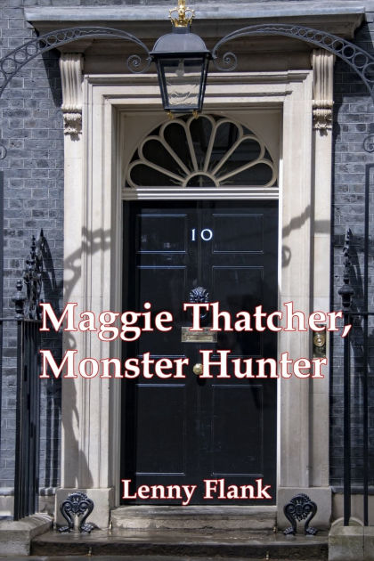 Maggie Thatcher, Monster Hunter by Lenny Flank, Paperback | Barnes & Noble®