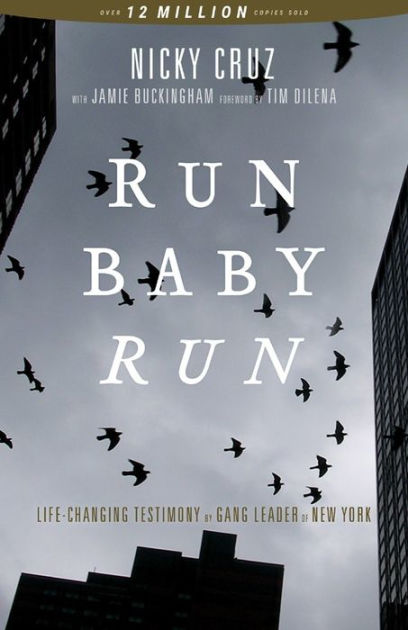 Run Baby Run by Nicky Cruz, Paperback | Barnes & Noble®