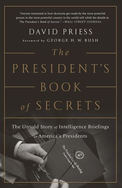 The President's Book of Secrets: The Untold Story of Intelligence ...