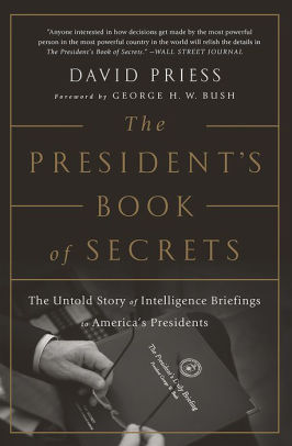 The President's Book of Secrets: The Untold Story of Intelligence ...