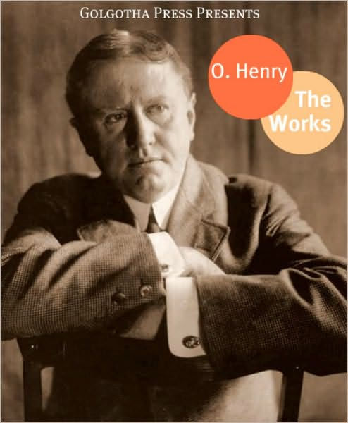 The Complete Works of O. Henry by O. Henry | eBook | Barnes & Noble®