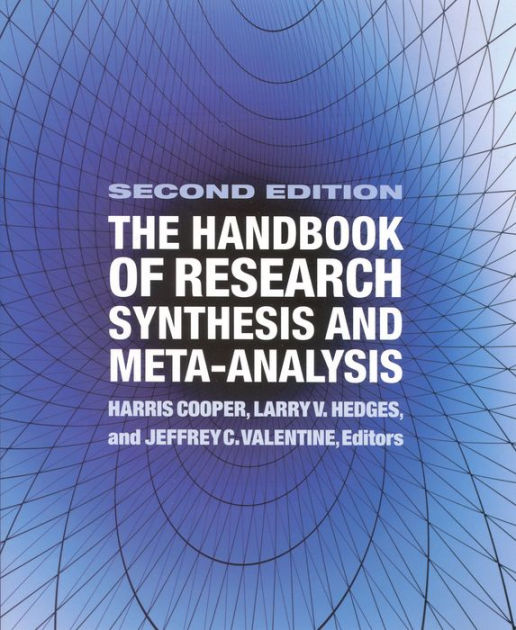 The Handbook of Research Synthesis and Meta-Analysis / Edition 2 by ...
