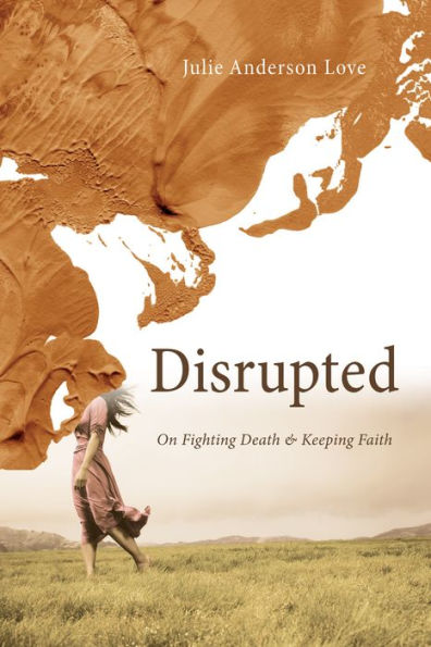 Disrupted by Julie Anderson Love, Paperback | Barnes & Noble®