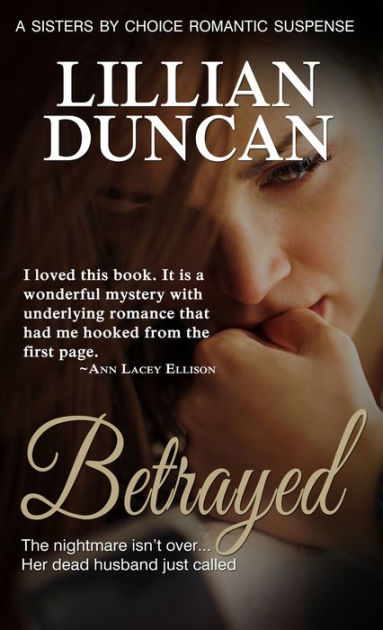 Betrayed (Sisters by Choice Series #2) by Lillian Duncan, Paperback ...