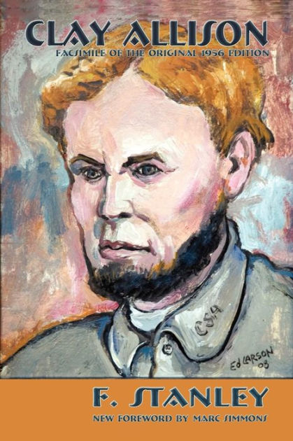 Clay Allison by F Stanley, Paperback | Barnes & Noble®