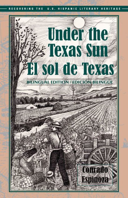 Under the Texas Sun - El sol de Texas by Conrado Espinoza, Ethriam Cash ...