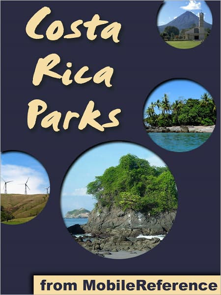 Costa Rica Parks. a travel guide to the top 20+ National Parks in Costa ...