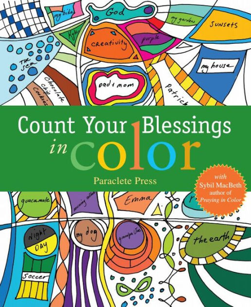 Count Your Blessings in Color: with Sybil MacBeth, Author of Praying in ...