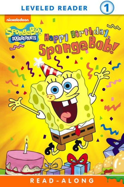 Happy Birthday, SpongeBob! (SpongeBob SquarePants) by J-P Chanda ...