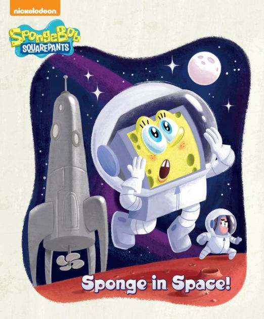Sponge in Space! (SpongeBob SquarePants Series) by Nickelodeon ...