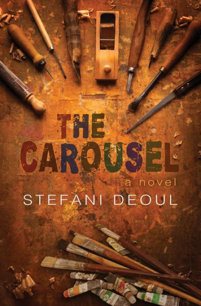 The Carousel by Stefani Deoul, Paperback | Barnes & Noble®
