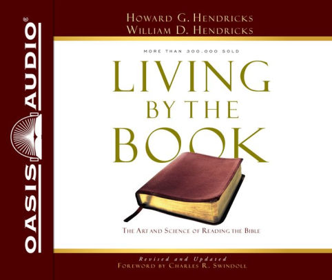 Living by the Book: The Art and Science of Reading the Bible by Howard ...