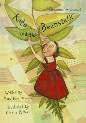 Kate and the Beanstalk by Mary Pope Osborne, Giselle Potter ...