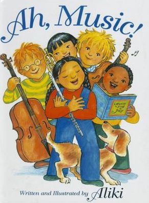 Ah, Music! by Aliki, Aliki (ILT) |, Paperback | Barnes & Noble®
