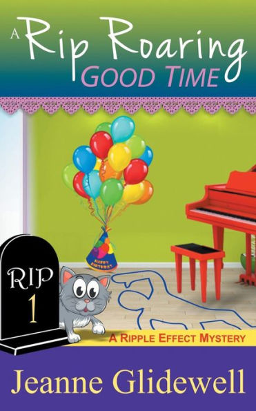 A Rip Roaring Good Time (A Ripple Effect Cozy Mystery, Book 1) by ...