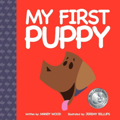 My First Puppy by Mandy Wood, Paperback | Barnes & Noble®