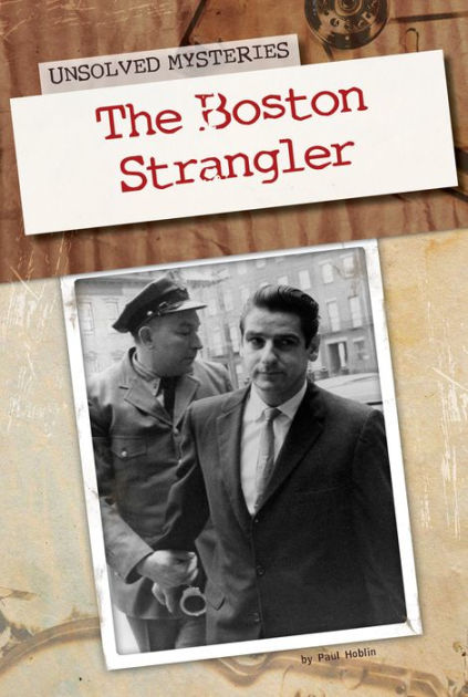 The Boston Strangler by Paul Hoblin | eBook | Barnes & Noble®
