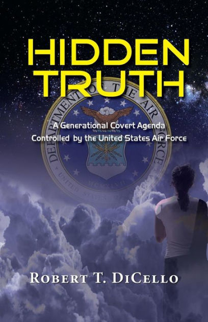Hidden Truth: A Generational Covert Agenda Controlled by the United ...