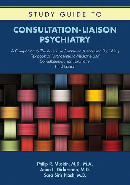 Study Guide to Consultation-Liaison Psychiatry: A Companion to The ...