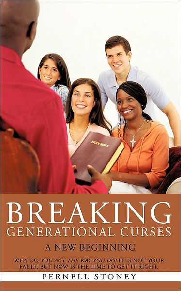Breaking Generational Curses by Pernell Stoney, Paperback | Barnes & Noble®