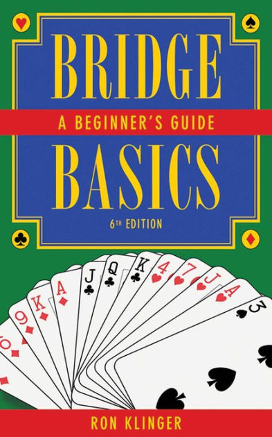 Bridge Basics: A Beginner's Guide by Ron Klinger | NOOK Book (eBook ...