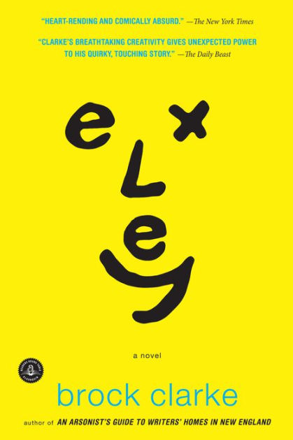 Exley by Brock Clarke, Paperback | Barnes & Noble®