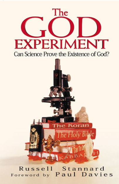 The God Experiment: Can Science Prove the Existence of God? by Russell ...