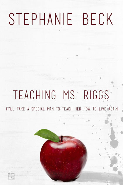 Teaching Ms. Riggs by Stephanie Beck, Paperback | Barnes & Noble®