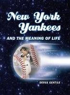 New York Yankees and the Meaning of Life by Derek Gentile | eBook ...