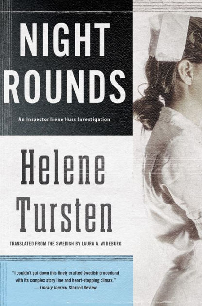 Night Rounds (Inspector Irene Huss Series #2) by Helene Tursten ...