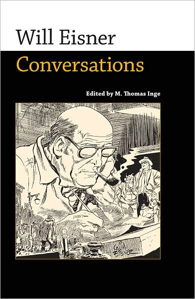 Will Eisner: Conversations by M. Thomas Inge, Paperback | Barnes & Noble®