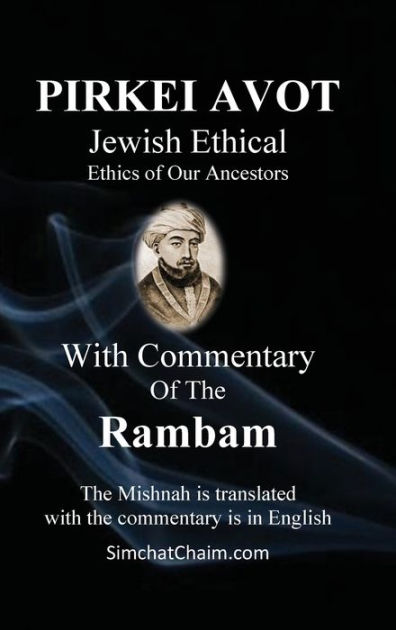 PIRKEI AVOT Jewish Ethical - With Commentary Of The Rambam by Moshe Ben ...