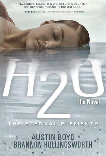 H2O the Novel by Austin Boyd, Brannon Hollingsworth | eBook | Barnes ...