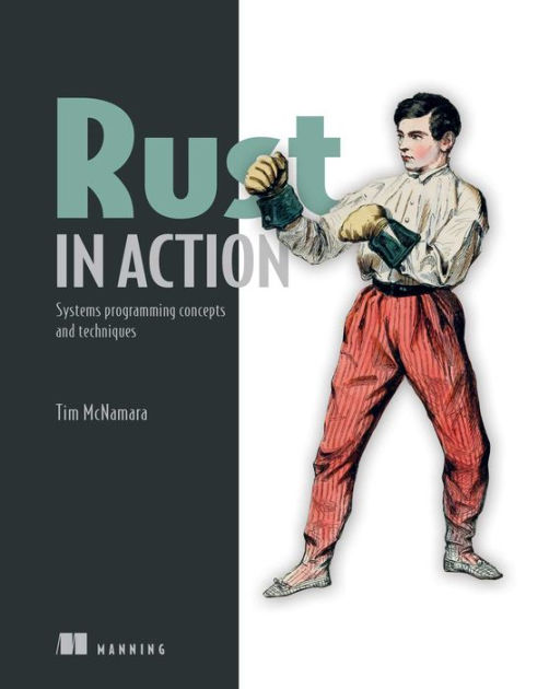 Rust in Action by Tim McNamara, Paperback | Barnes & Noble®