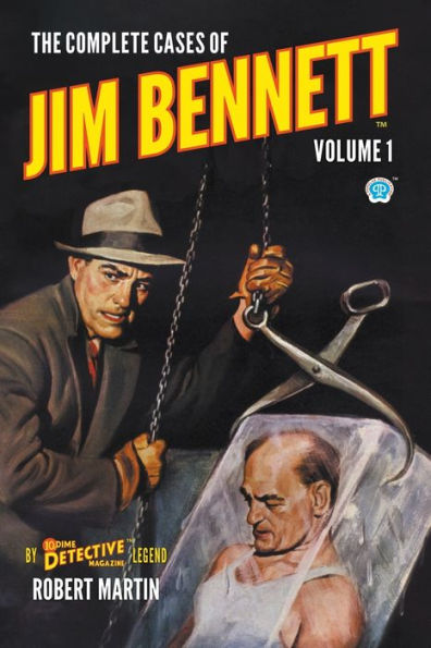 The Complete Cases of Jim Bennett, Volume 1 by Robert Martin, Rafael Desoto, Frank Kramer ...