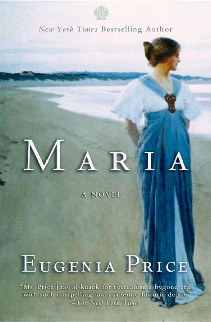 Maria by Eugenia Price, Paperback | Barnes & Noble®