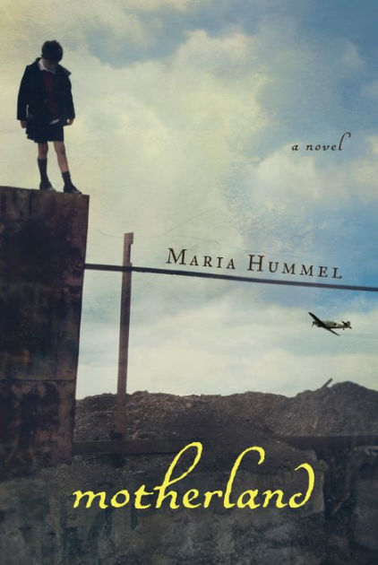Motherland: A Novel by Maria Hummel, Paperback | Barnes & Noble®